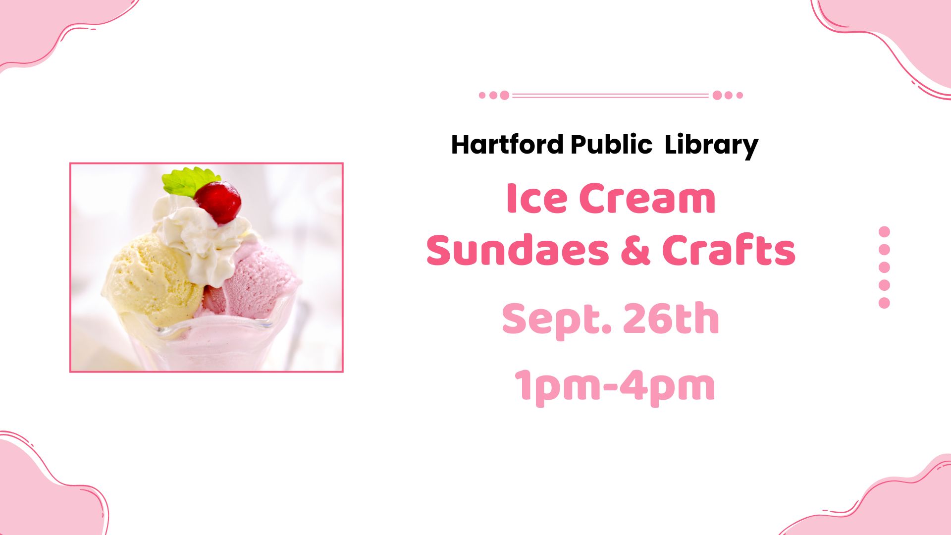Hartford Public Library Back To School Ice Cream Sundaes And Crafts Thursday September 26 2024